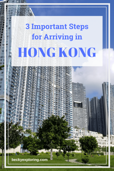 3 Important Steps for Arriving in Hong Kong - Becky Exploring