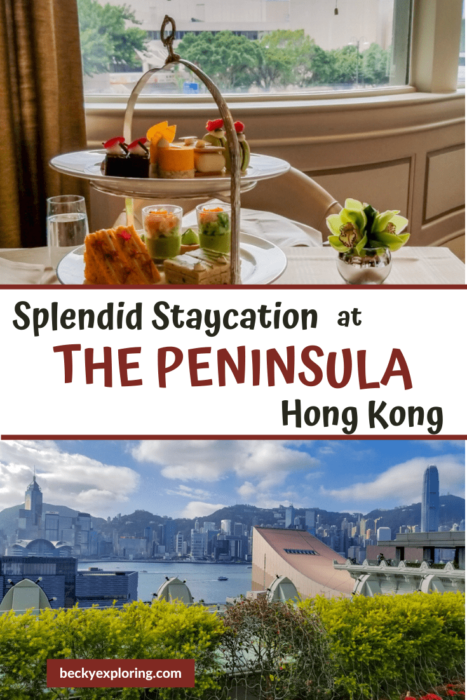A Splendid Staycation at The Peninsula Hong Kong - Becky Exploring