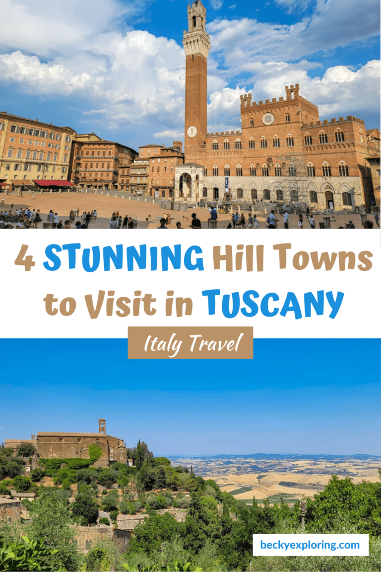 4 Stunning Hill Towns You Should Visit in Tuscany - Becky Exploring